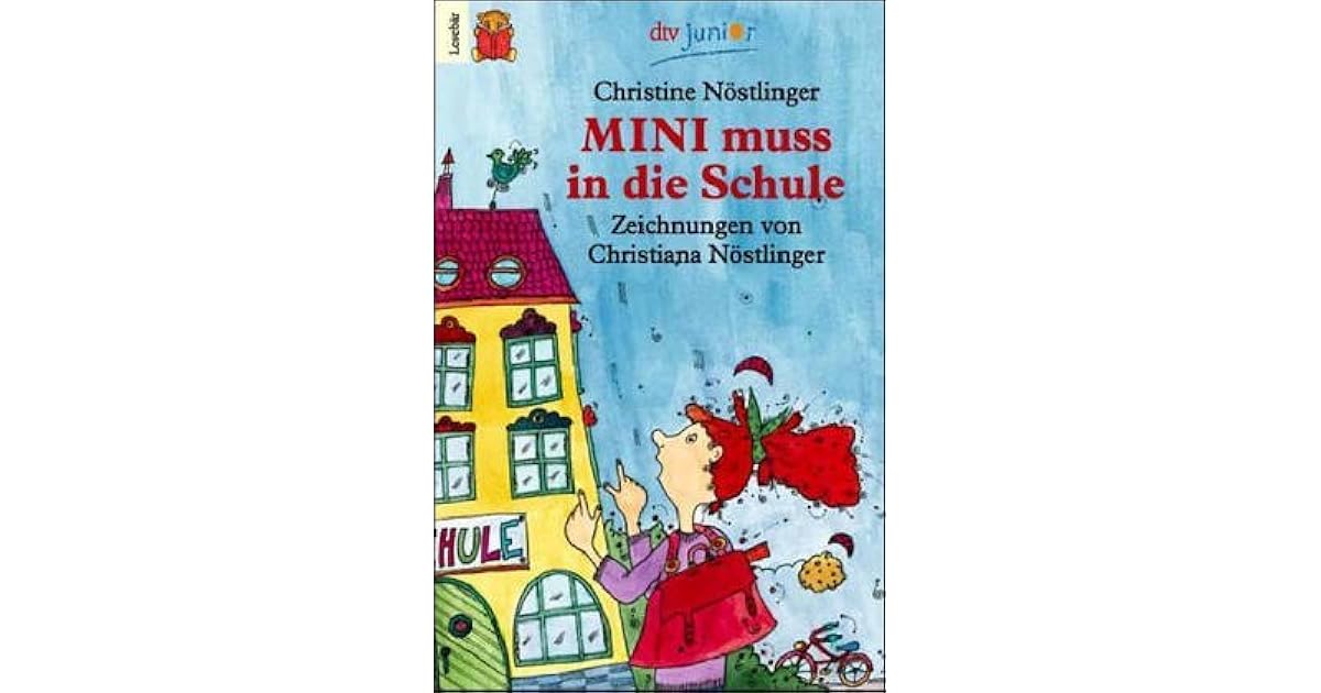 Mini Muss In Die Schule by Christine Nöstlinger