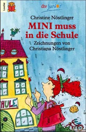 Mini Muss In Die Schule by Christine Nöstlinger