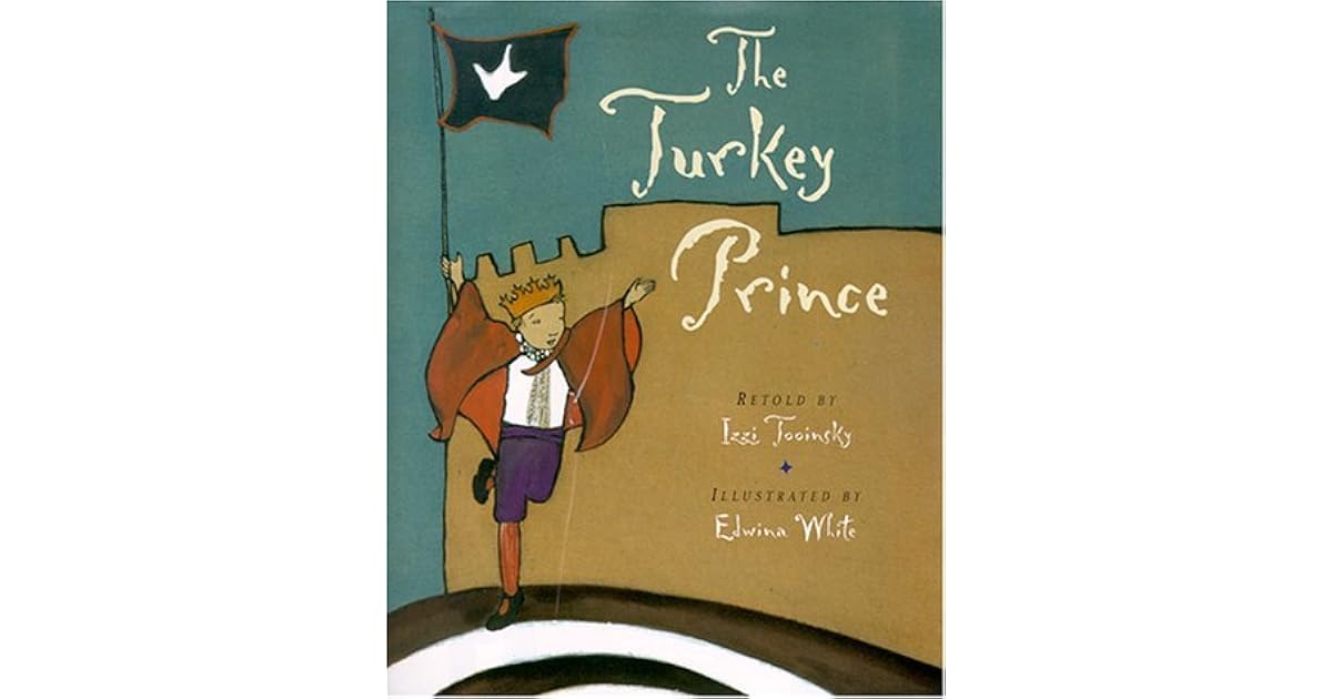 The Turkey Prince by Izzy Tooinsky