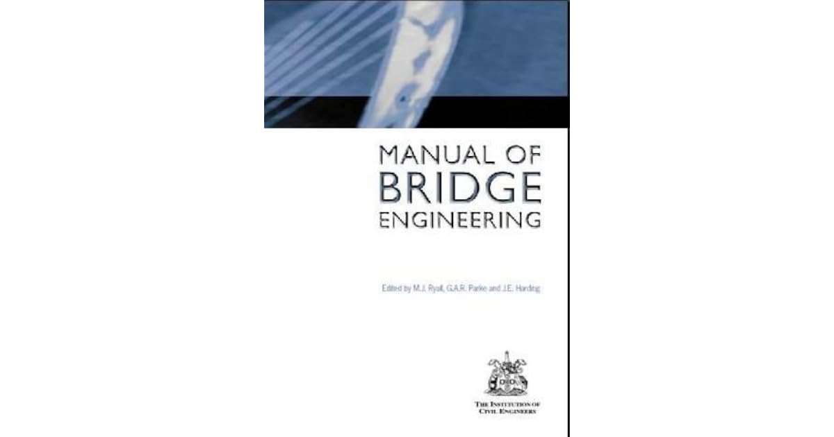 The Manual Of Bridge Engineering by M.J. Ryall