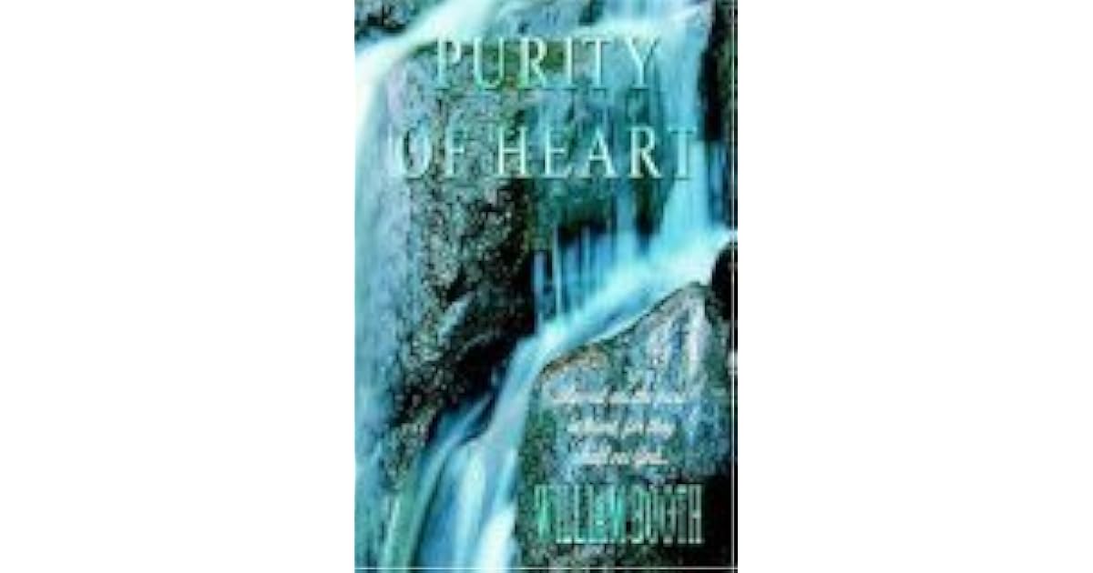 Purity of Heart by William Booth