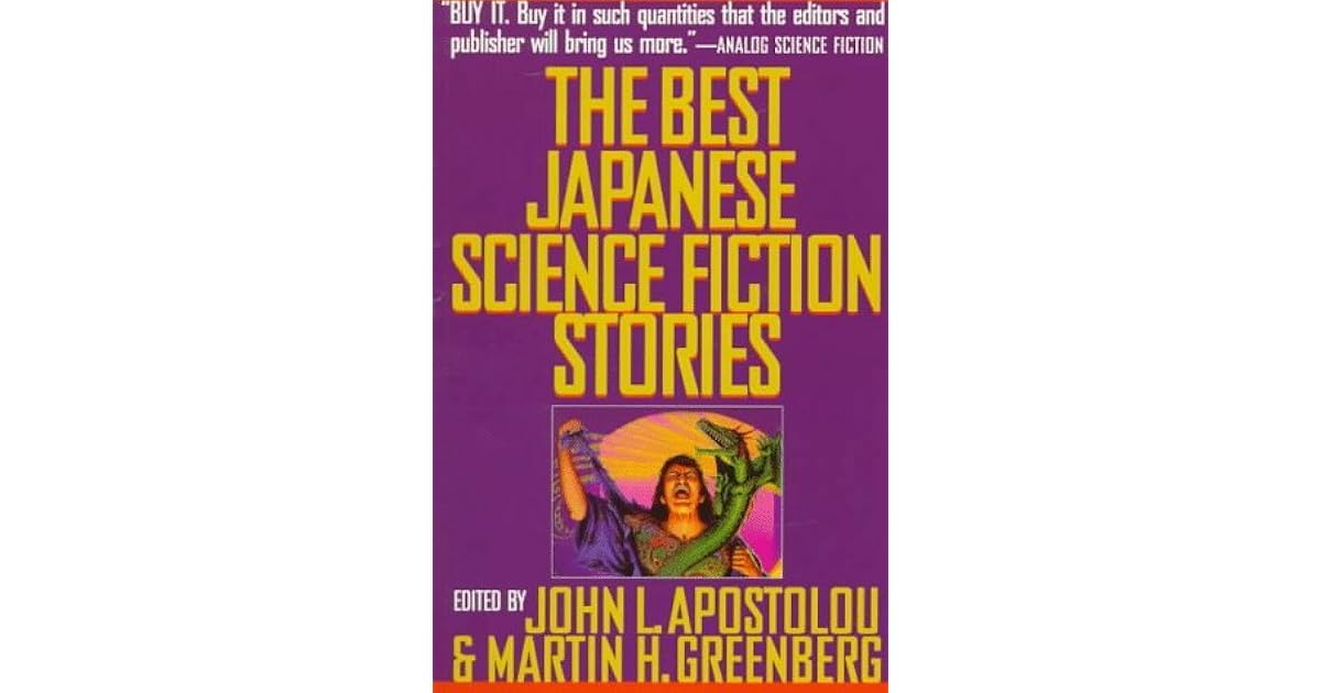 The Best Japanese Science Fiction Stories by John L. Apostolou