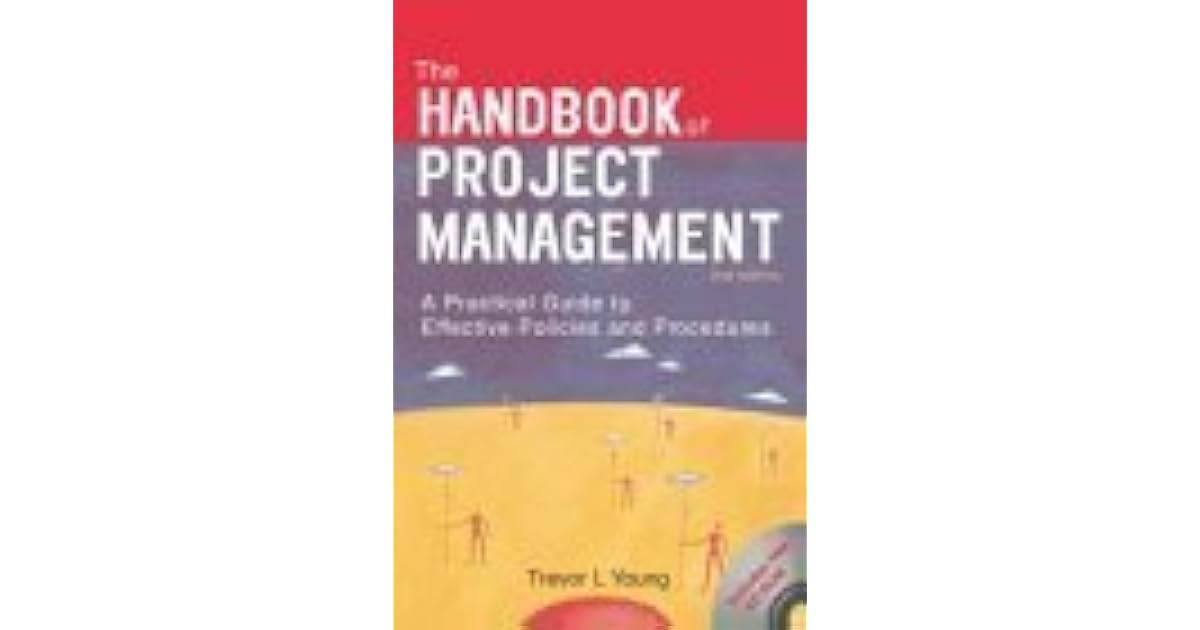 The Handbook of Project Management: A Practical Guide to Effective ...