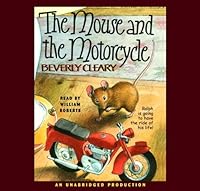 The Mouse and the Motorcycle by Beverly Cleary