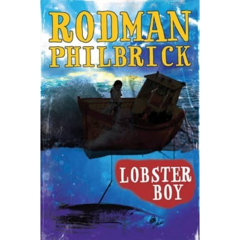 Lobster Boy by Rodman Philbrick — Reviews, Discussion, Bookclubs, Lists