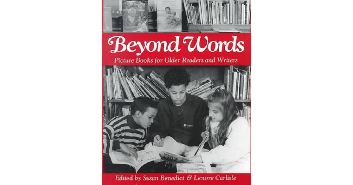 Beyond Words: Picture Books for Older Readers and Writers by Benedict XVI