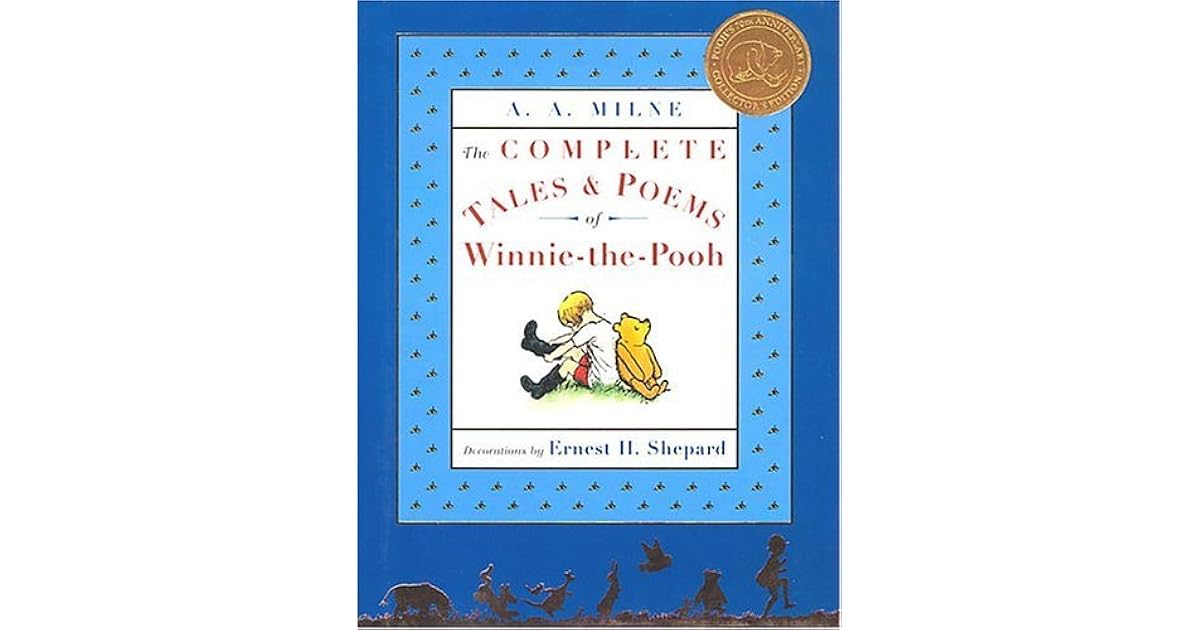The Complete Tales & Poems of Winnie-the-Pooh by A.A. Milne