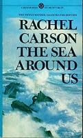 The Sea Around Us by Rachel Carson