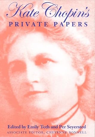 Kate Chopin's Private Papers by Kate Chopin