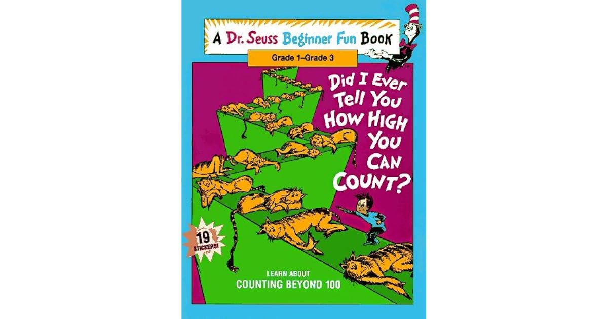 Did I Ever Tell You How High You Can Count?: Learn About Counting ...