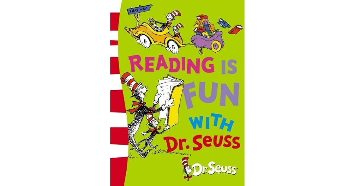Reading Is Fun With Dr. Seuss by Dr. Seuss