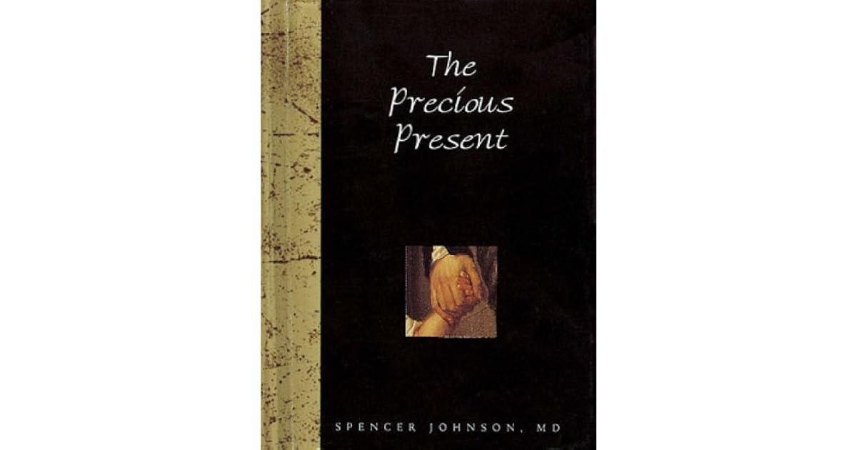 The Precious Present (Helen Exley Giftbook) by Spencer Johnson