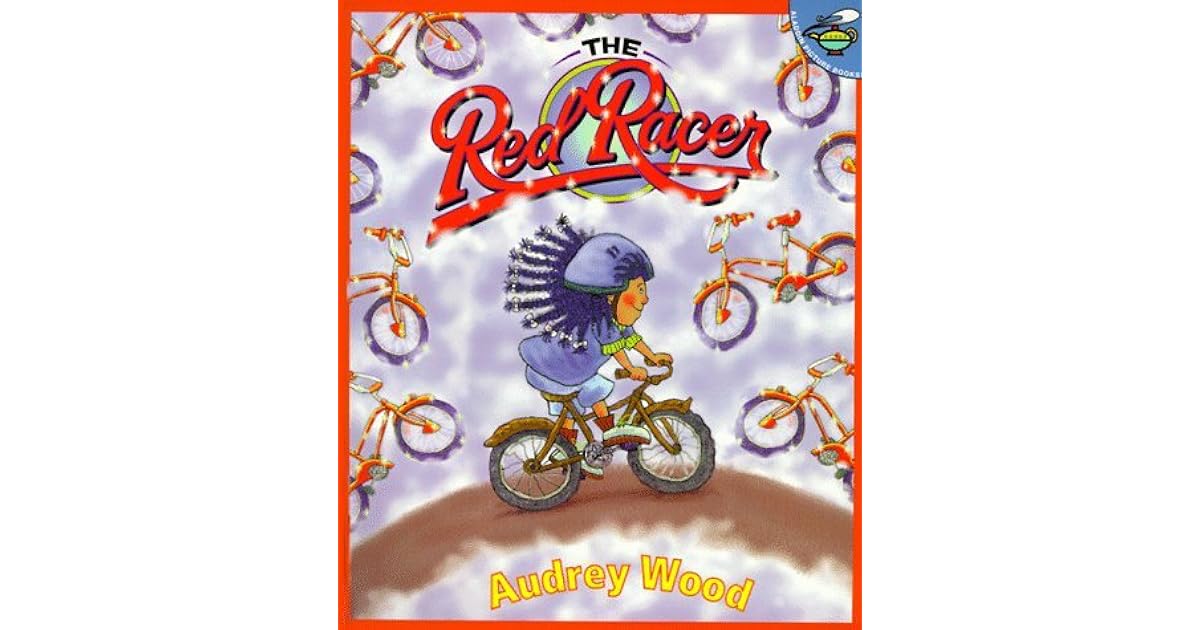 The Red Racer by Audrey Wood