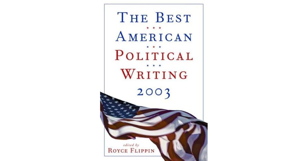 The Best American Political Writing 2003 by Royce Flippin