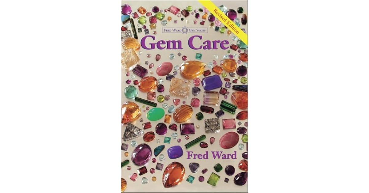 Gem Care by Fred Ward