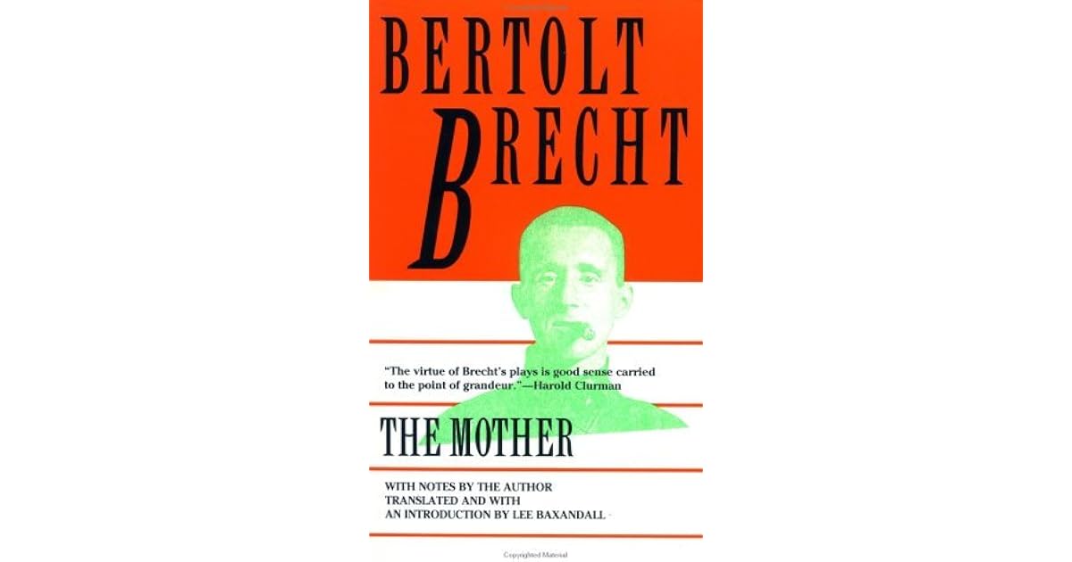 The Mother by Bertolt Brecht