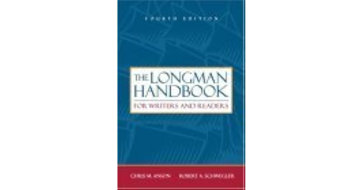 The Longman Handbook for Writers and Readers by Chris M. Anson