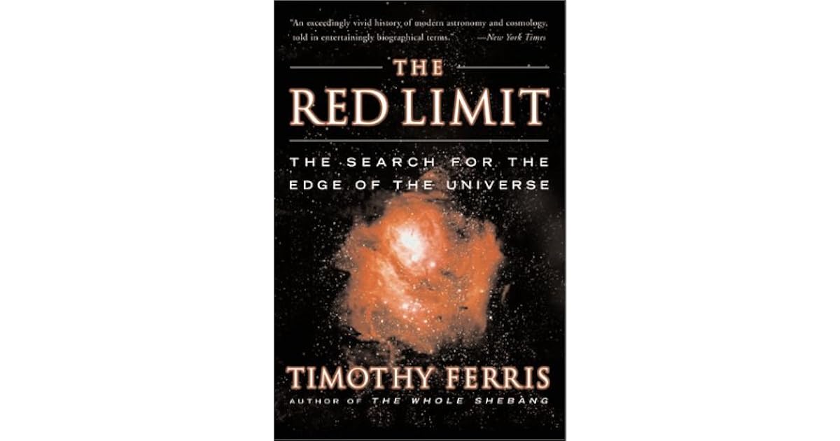 The Red Limit by Timothy Ferris