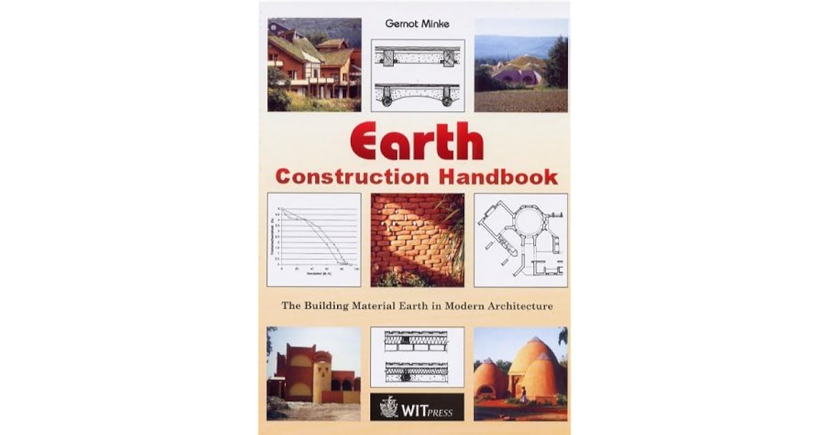 Earth Construction Handbook: The Building Material Earth in Modern ...