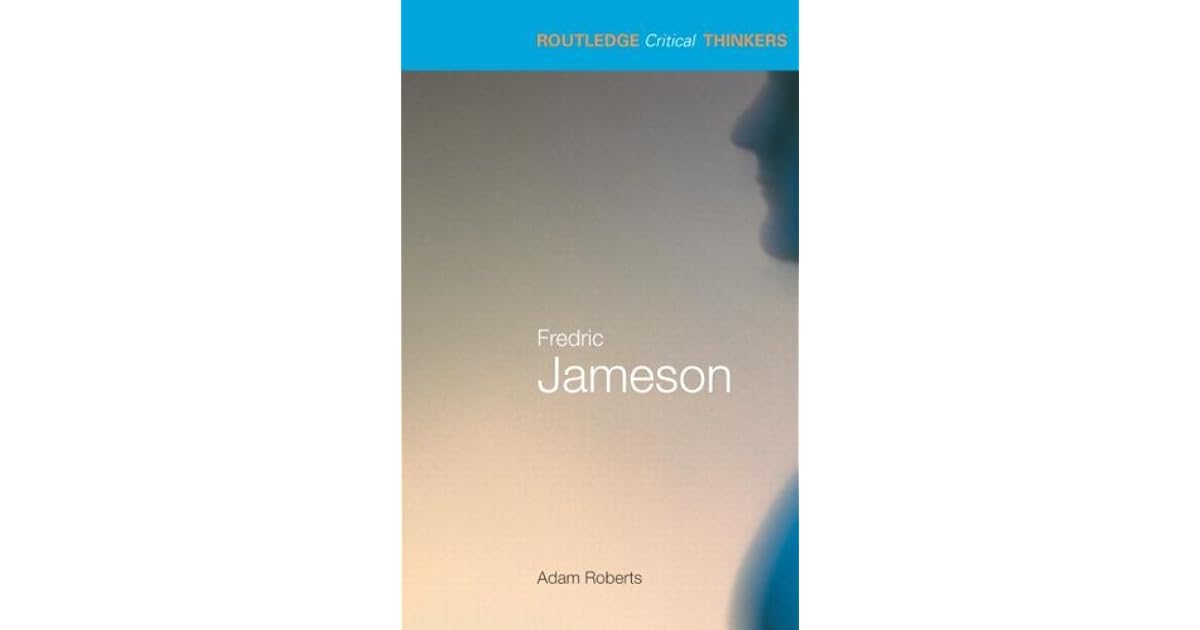 Fredric Jameson by Adam Roberts