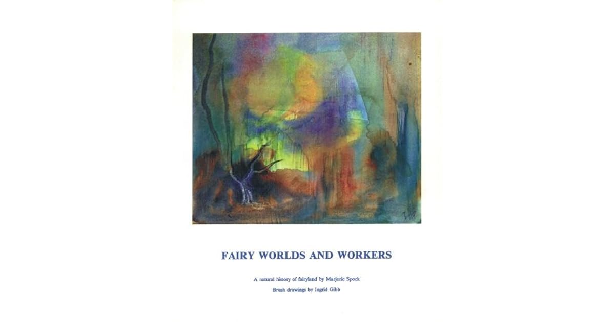 Fairy Worlds and Workers by Marjorie Spock