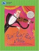 Zin! Zin! Zin! A Violin by Lloyd Moss