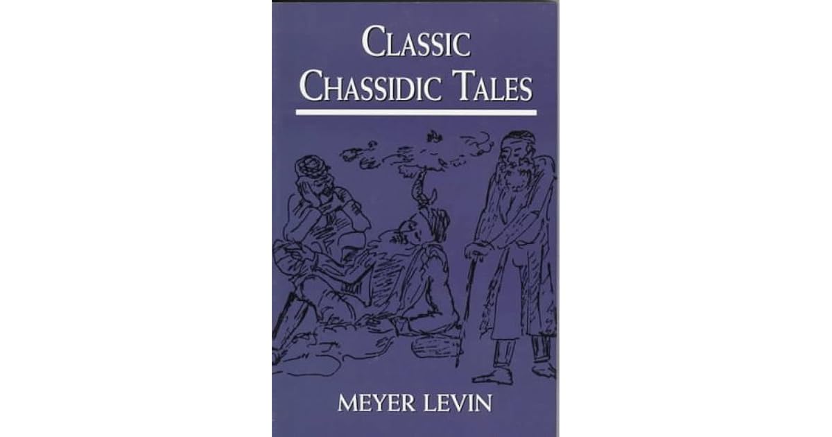 Classic Hasidic Tales by Meyer Levin