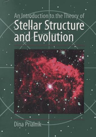 An Introduction to the Theory of Stellar Structure and Evolution by ...