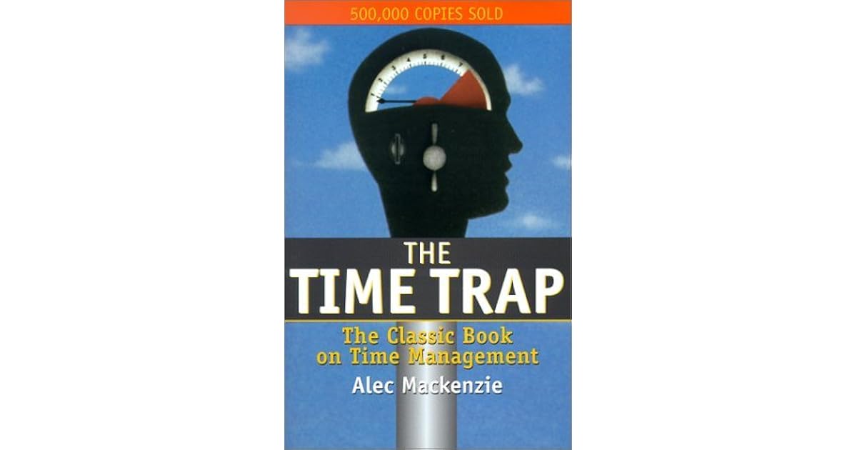 The Time Trap by Alec MacKenzie
