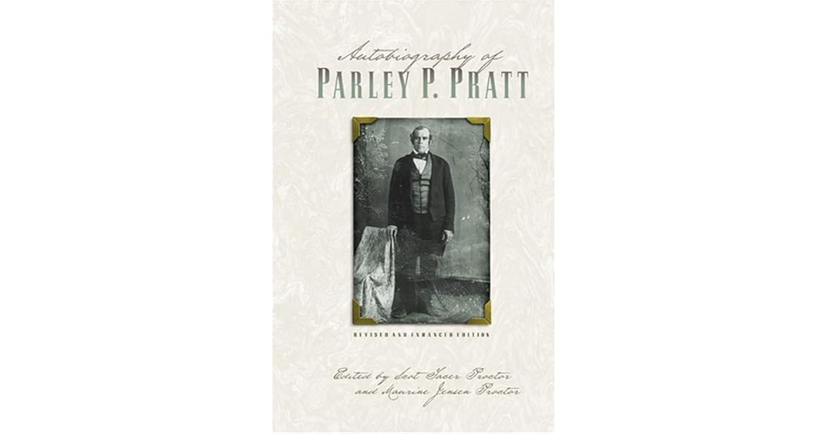 Autobiography of Parley P. Pratt by Parley P. Pratt