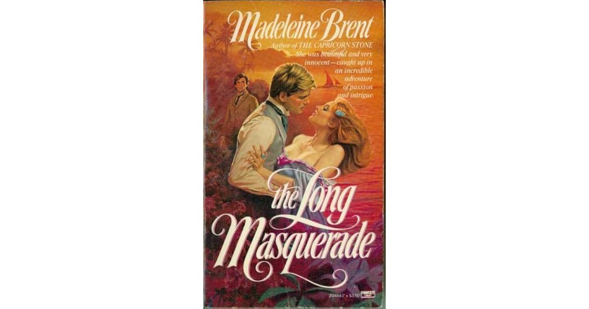 The Long Masquerade by Madeleine Brent