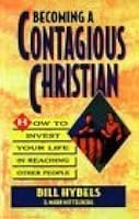 Becoming a Contagious Christian by Bill Hybels