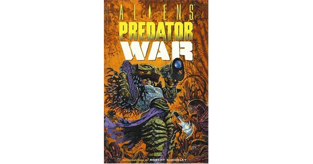 Aliens vs. Predator: War by Randy Stradley