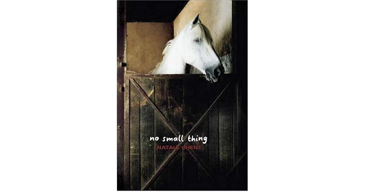 No Small Thing by Natale Ghent