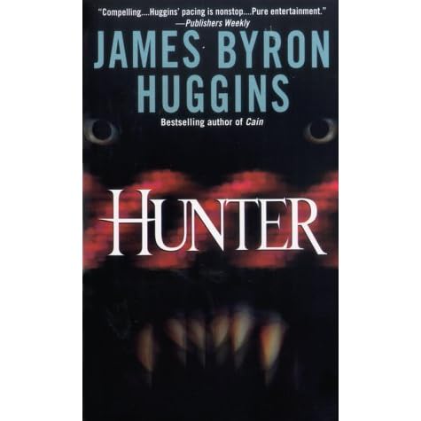 Hunter by James Byron Huggins — Reviews, Discussion, Bookclubs, Lists