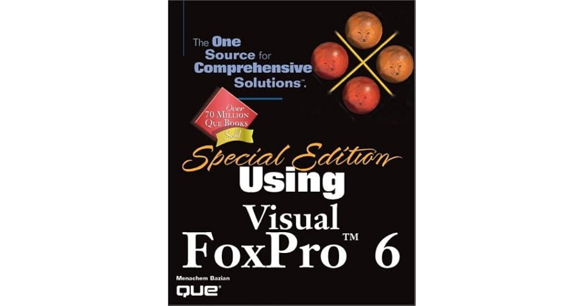 Special Edition Using Visual FoxPro 6 by Menachem Bazian