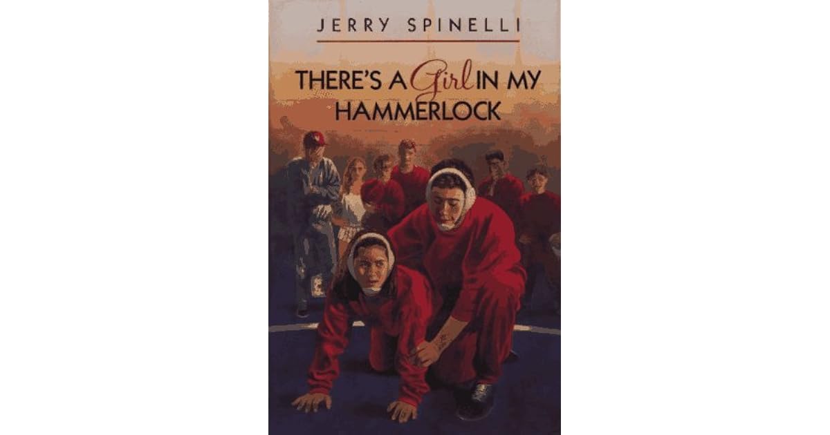 There's a Girl in My Hammerlock by Jerry Spinelli