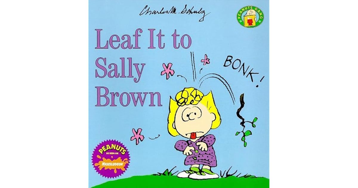 Leaf It to Sally Brown by Charles M. Schulz