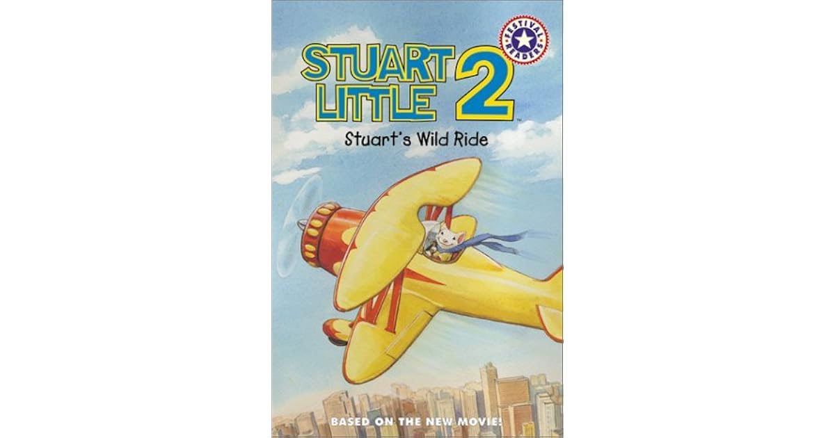 Stuart Little 2: Stuart's Wild Ride by HarperFestival