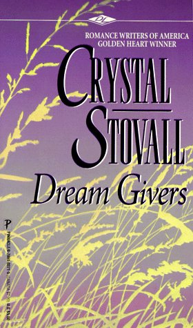 Dream Givers by Crystal Stovall