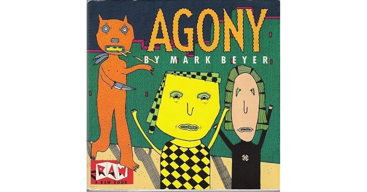 Agony by Mark Beyer