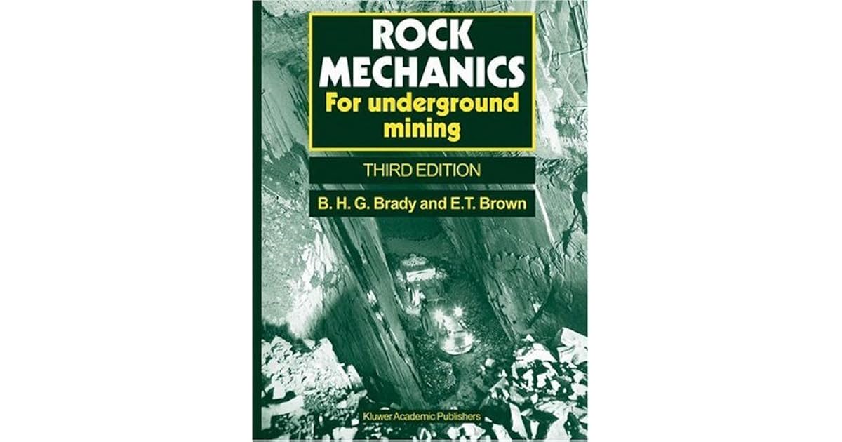 Rock Mechanics: For Underground Mining by B.H.G. Brady
