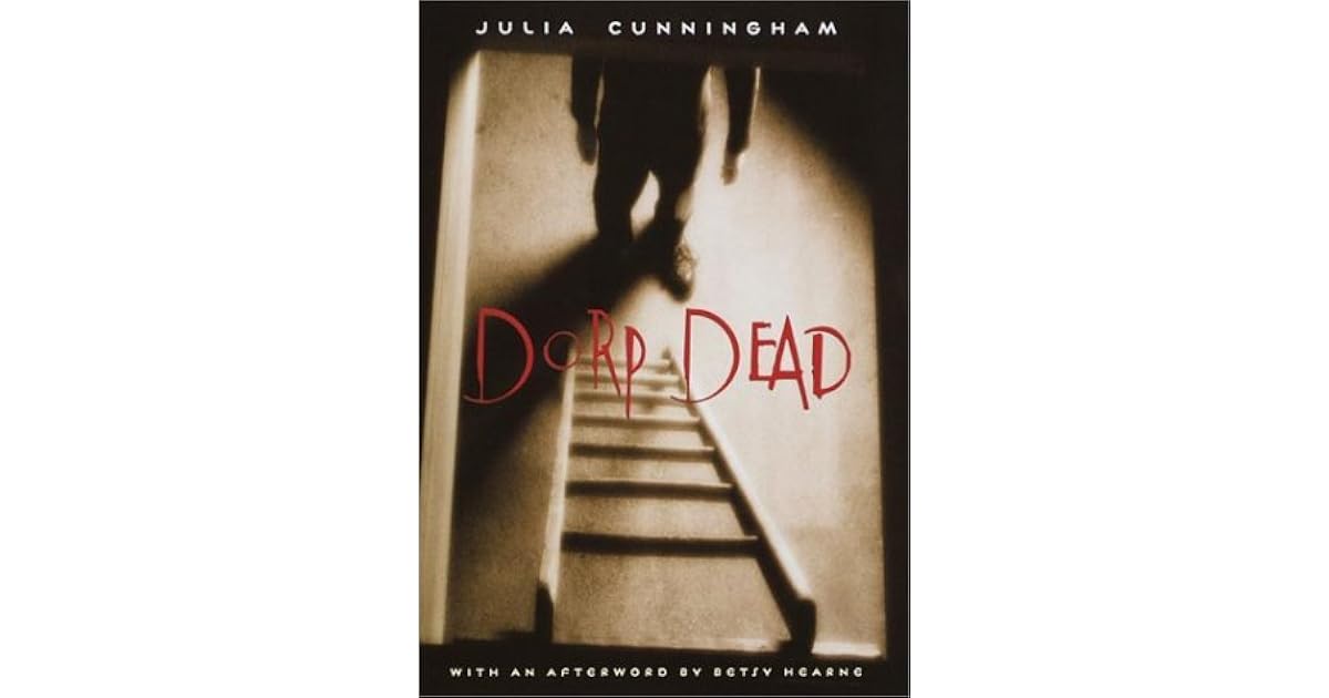 Dorp Dead by Julia Cunningham