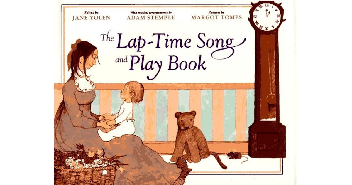 The Lap-Time Song and Play Book by Jane Yolen