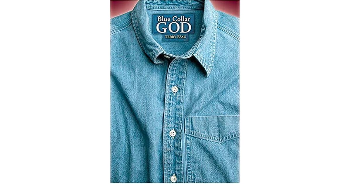 Blue Collar God / White Collar God by Terry Esau