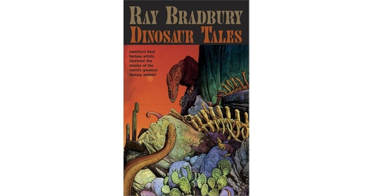Dinosaur Tales by Ray Bradbury