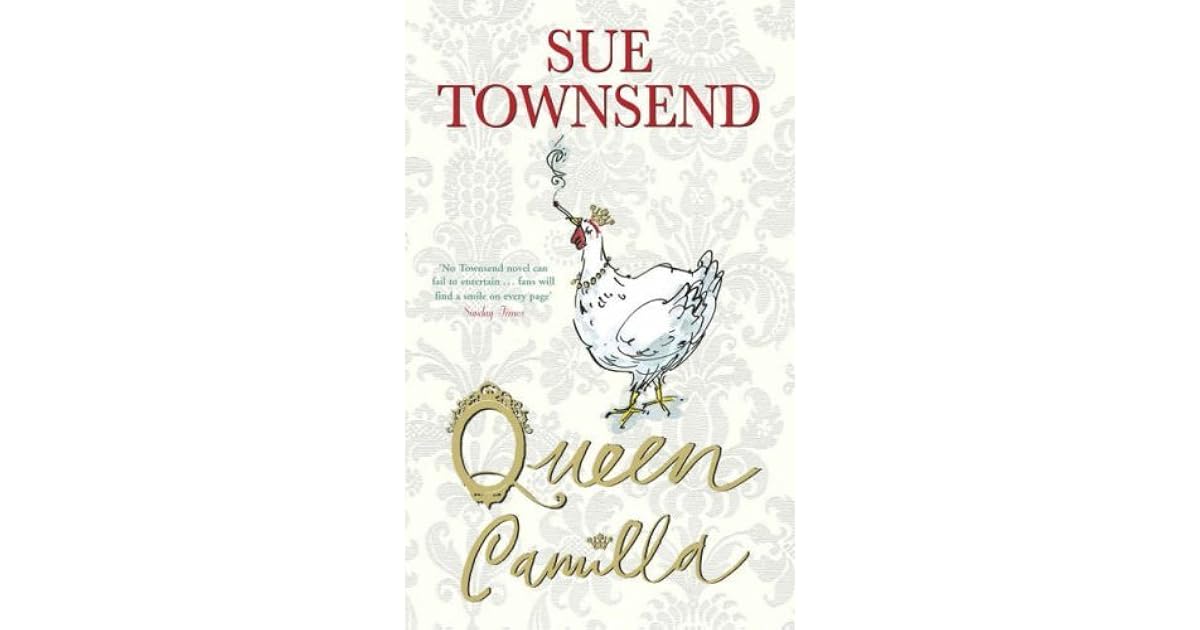 Queen Camilla by Sue Townsend
