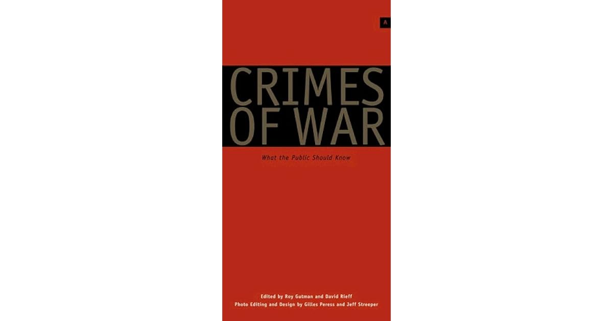 Crimes of War: What the Public Should Know by Roy Gutman
