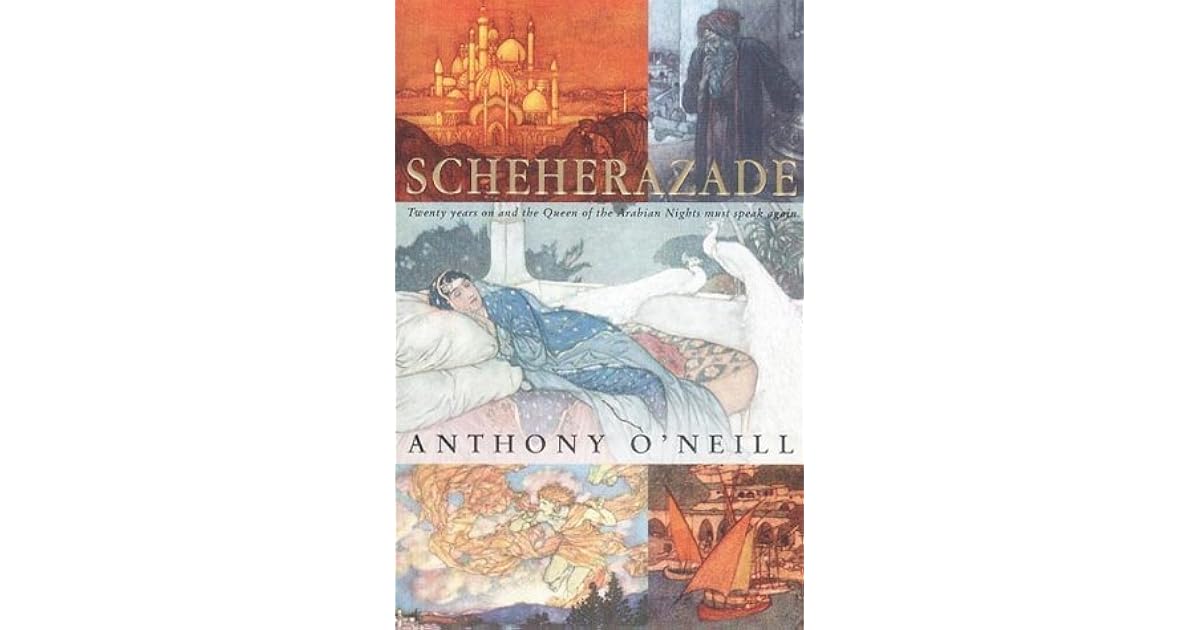 Scheherazade by Anthony O'Neill