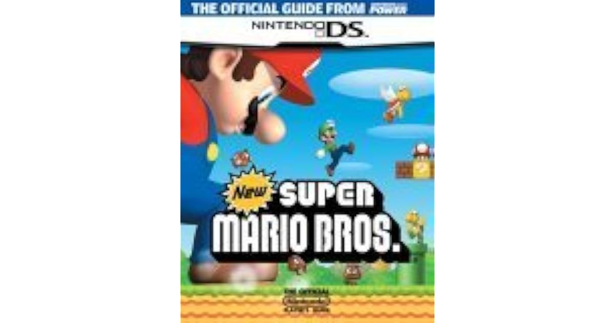 Official Nintendo New Super Mario Bros. Player's Guide by Nintendo Power